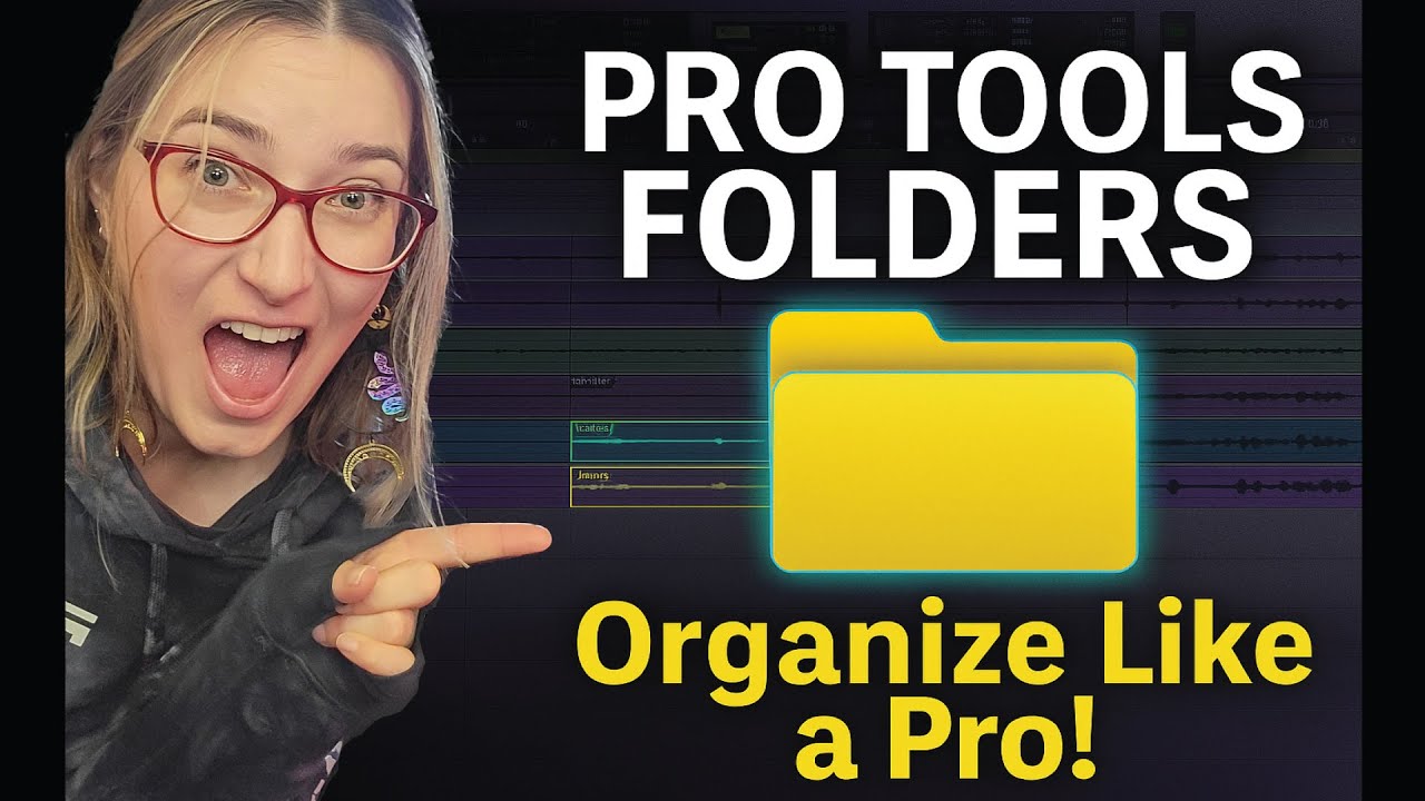 Why Use Pro Tools Folders? Workflow Tips for Beginners & Pros