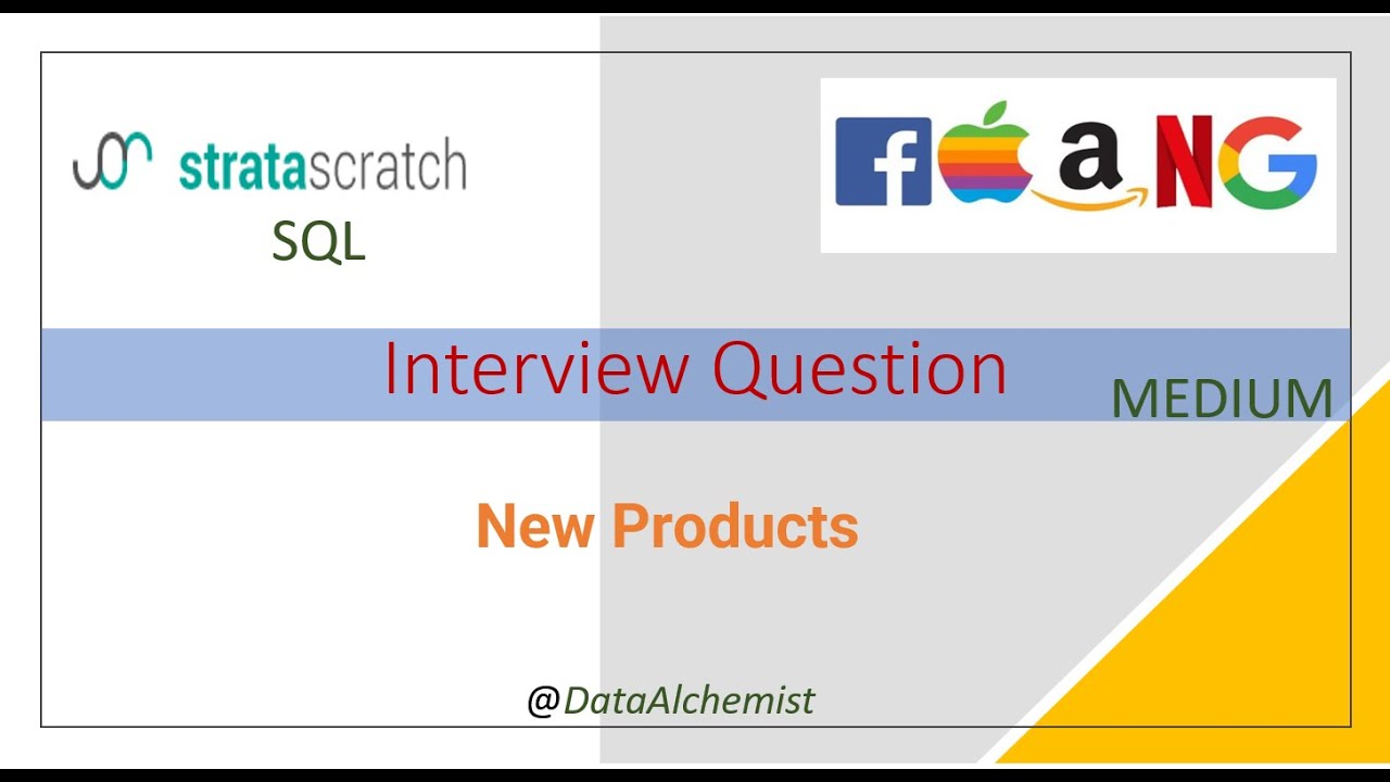 New Products | Medium | StrataScratch | SQL | Solution | Interview Problem