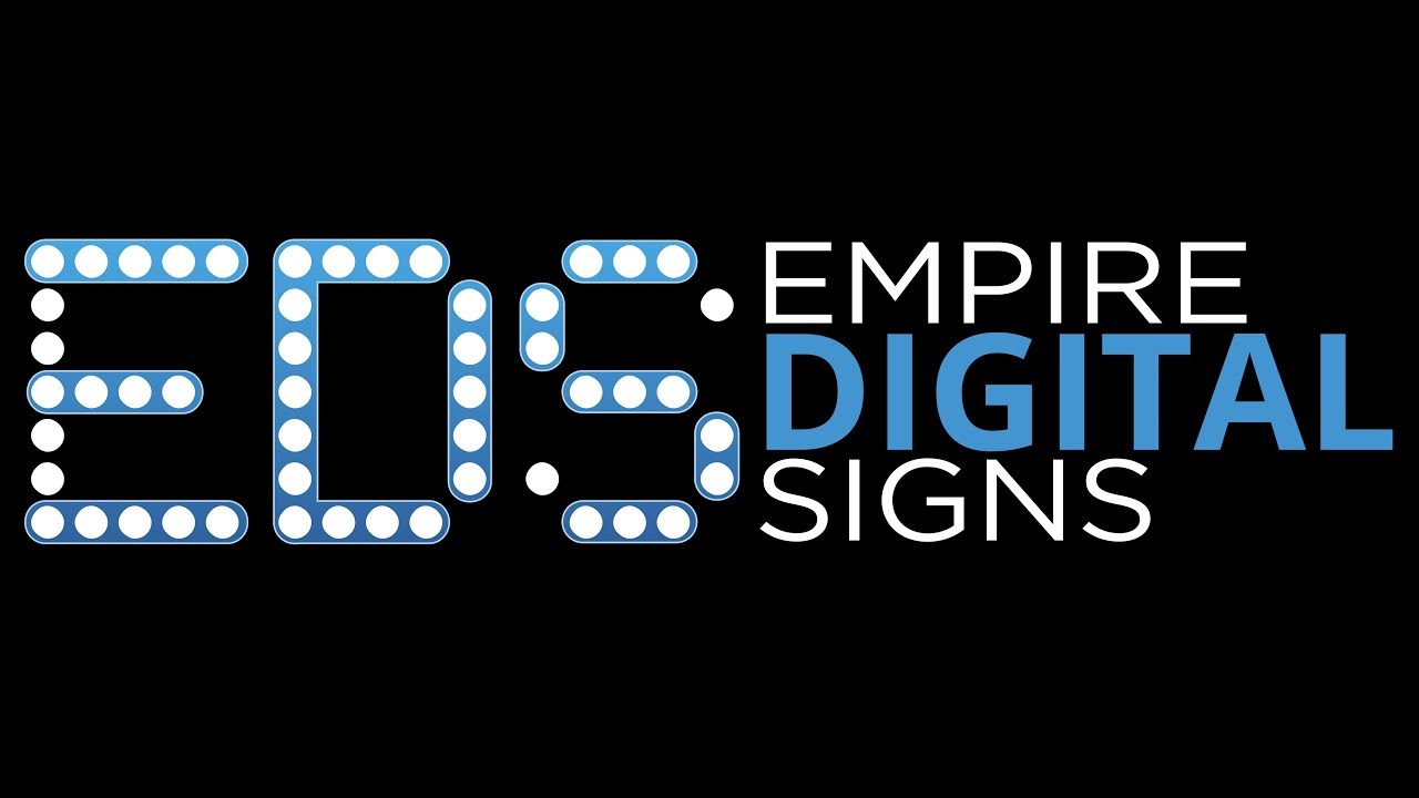 Empire Digital Signs - What We Do!