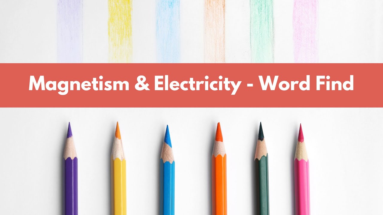 MAGNETISM AND ELECTRICITY SCIENCE ACTIVITY - WORD FIND SEARCH FINDER GAME WORDS