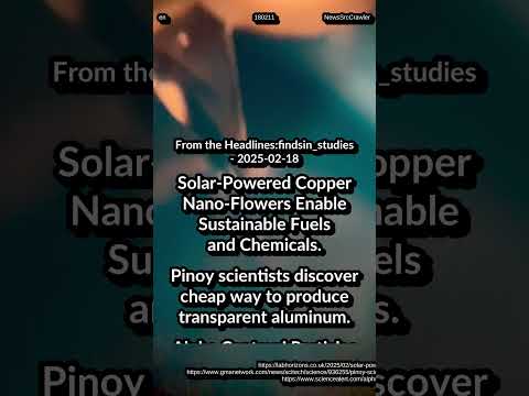 Solar Copper NanoFlowers: Fuel. Cheap transparent aluminum. Alpha Centauri Particles in Our System