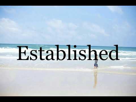 How To Pronounce Established🌈🌈🌈🌈🌈🌈Pronunciation Of Established