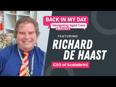 Richard de Haast - CEO Scalabrini | Give Your Loved One Agency To Make Their Own Choices