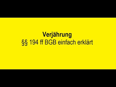 Verjährung §§ 194 ff BGB einfach erklärt
