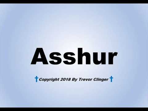 How To Pronounce Asshur