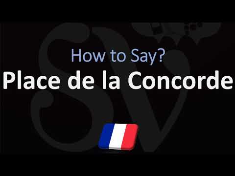 How to Pronounce Place de la Concorde, Paris? (CORRECTLY)