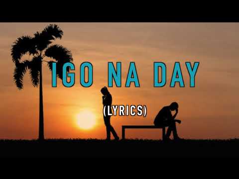 Max Surban - Igo na day lyrics