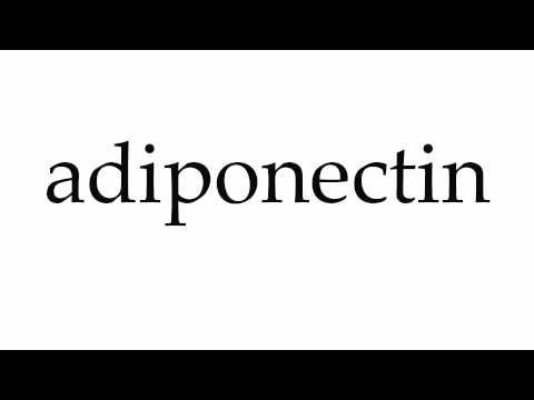 How to Pronounce adiponectin