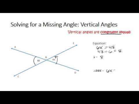 Solving for a Missing Angle Vertical Angles, One Step Equation
