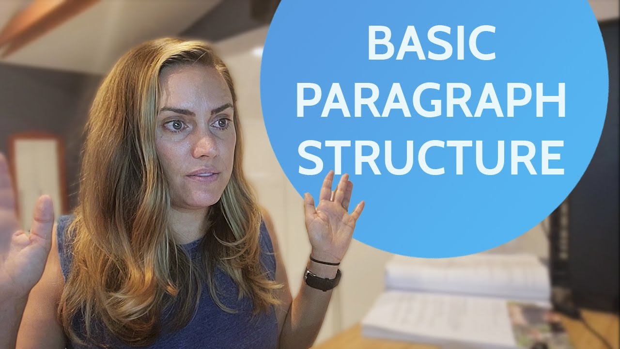 Basic Paragraph Structure and Organization