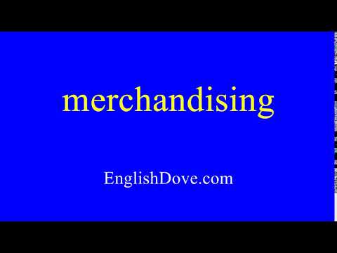 How to pronounce merchandising in American English.