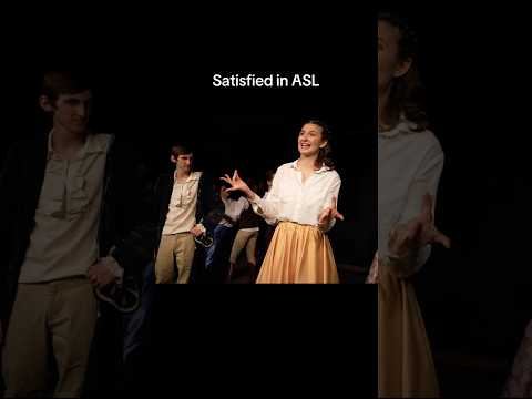 'Satisfied' in ASL #hamilton #asl #education #theatre #signlanguage