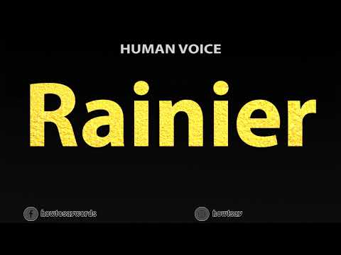 How to Pronounce Rainier
