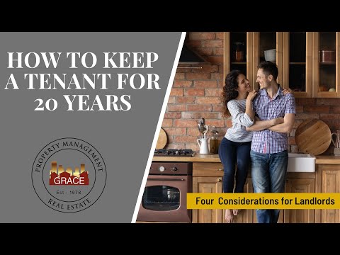 How To Keep A Tenant For 20 Years