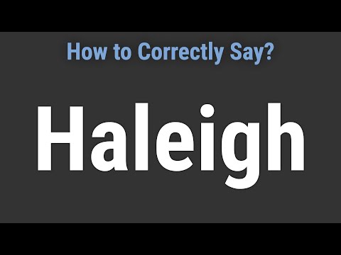 How to Pronounce Name Haleigh (Correctly!)