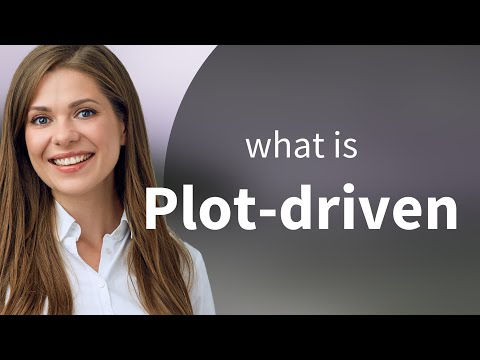 Understanding "Plot-Driven" in Literature and Film