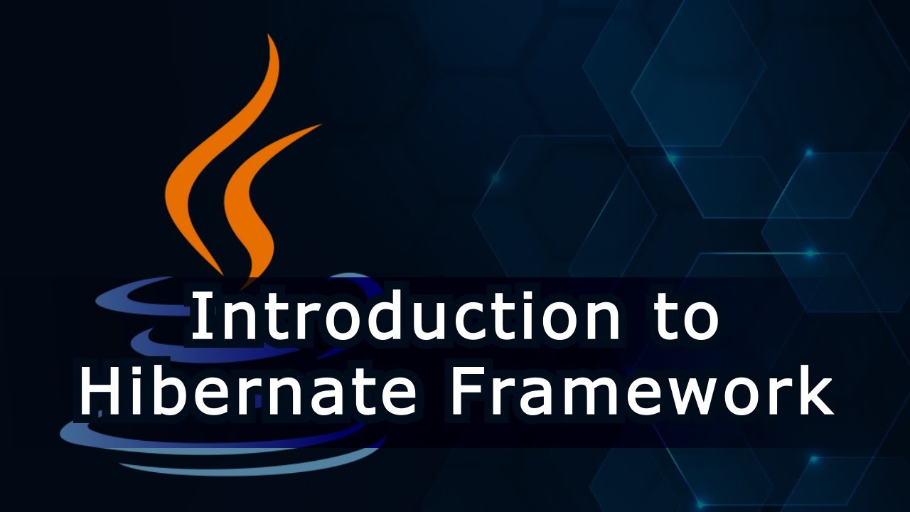 Introduction to Hibernate Framework