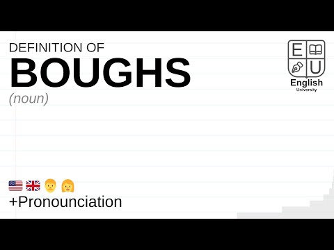 BOUGHS meaning, definition & pronunciation | What is BOUGHS? | How to say BOUGHS