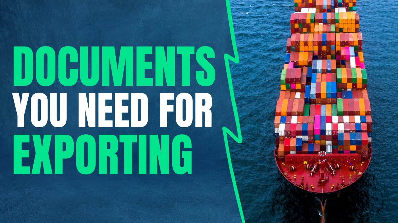 The Documents You Need for Exporting
