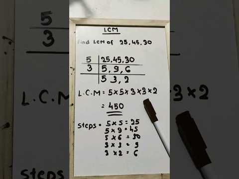 Finding LCM of 25 45 and 30