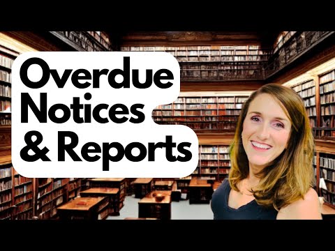 How To Run Overdue Reports and Notices in Follett Destiny