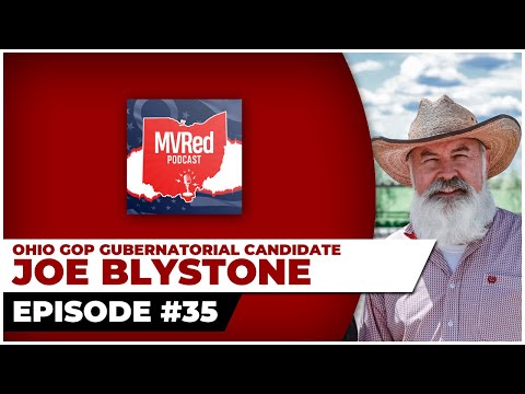 Episode #35 - OH GOP Gubernatorial Candidate Joe Blystone