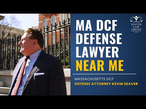 Massachusetts DCF Defense Lawyer Near Me | MA DCF Defense Attorney Kevin Seaver