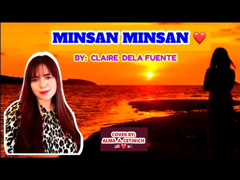 MINSAN MINSAN (BY: CLAIRE DELA FUENTE) JUKEBOX HITS |COVER BY: ALMA A. CETINICH/ALMA CETINICH IN USA