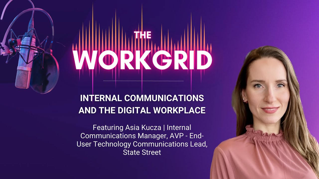 Internal Communications and the Digital Workplace with Asia Kucza