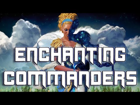 Rating 10 Enchantment Commanders