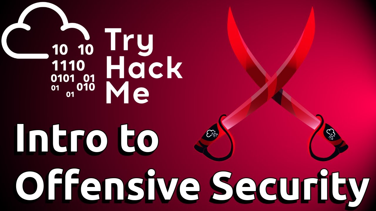 TryHackMe - Intro to Offensive Security