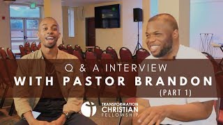 Q & A with Pastor Brandon!