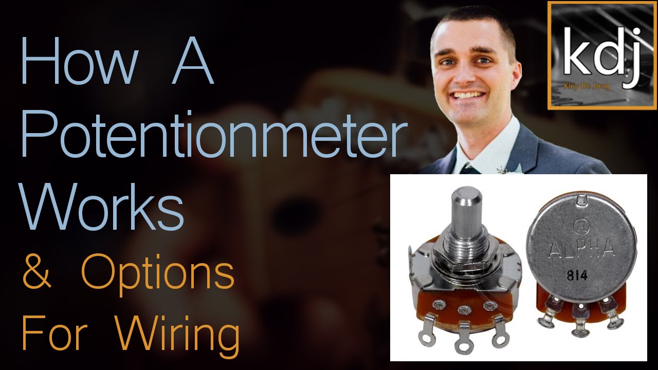 How A Potentiometer Works & Options for Wiring