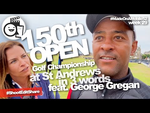 150th Open Golf Championship St Andrews feat. George Gregan #MadeOnAMobile52 [Week 29]