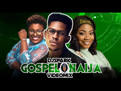 AFRO GOSPEL PATRY VIDEO MIX 2024 l GOSPEL VIDEO (DJ SPARK) #MERCY CHINWO, #MOSES BLISS VOL 2
