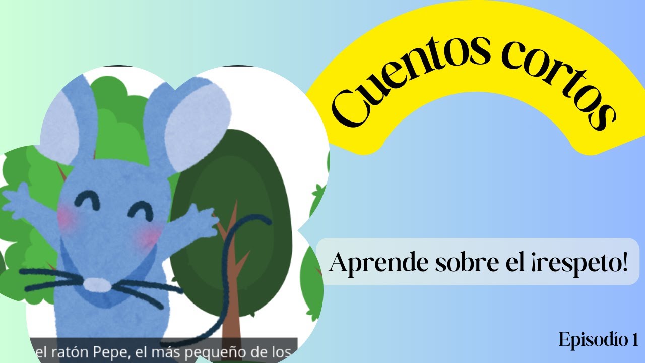 Cuentos cortos ¡El respeto!, aprende sobre el valor del respeto con estos cuentos infantiles