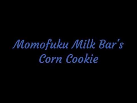 Momofuku Milk Bar's Corn Cookie!