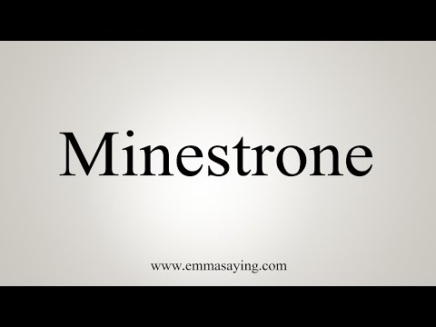 How To Say Minestrone