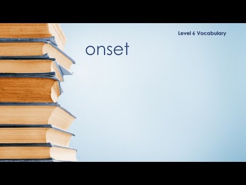 Level 6 Vocabulary - Onset - Definition \ Meaning
