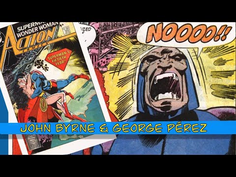 John Byrne & George Pérez Join Forces for Action Comics 600!