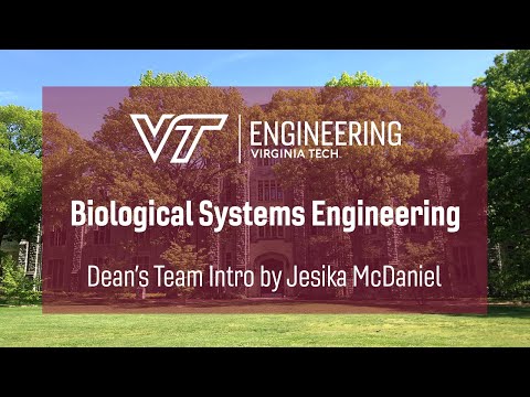 Virginia Tech Biological Systems Engineering - Student Intro