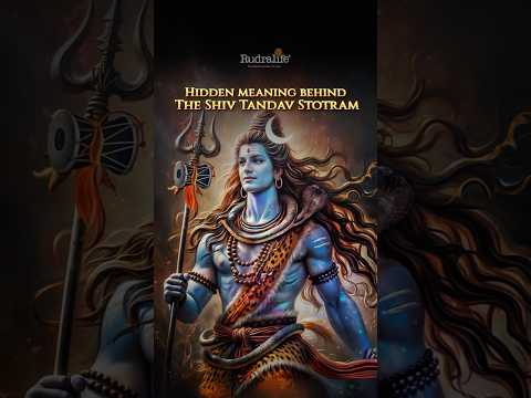 There is profound wisdom hidden in the powerful verses of the Shiv Tandav Stotram🔱✨