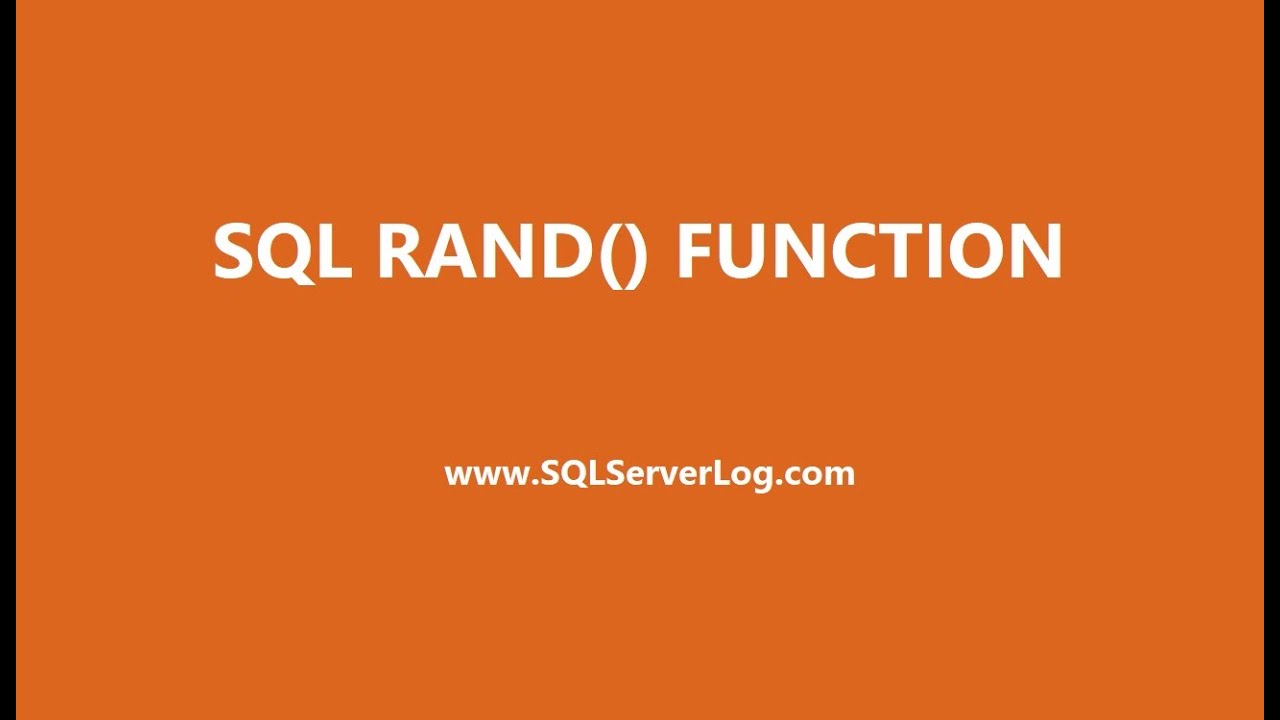 SQL RAND() Function