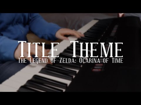 Title Theme - The Legend of Zelda: Ocarina of Time (Piano Cover)