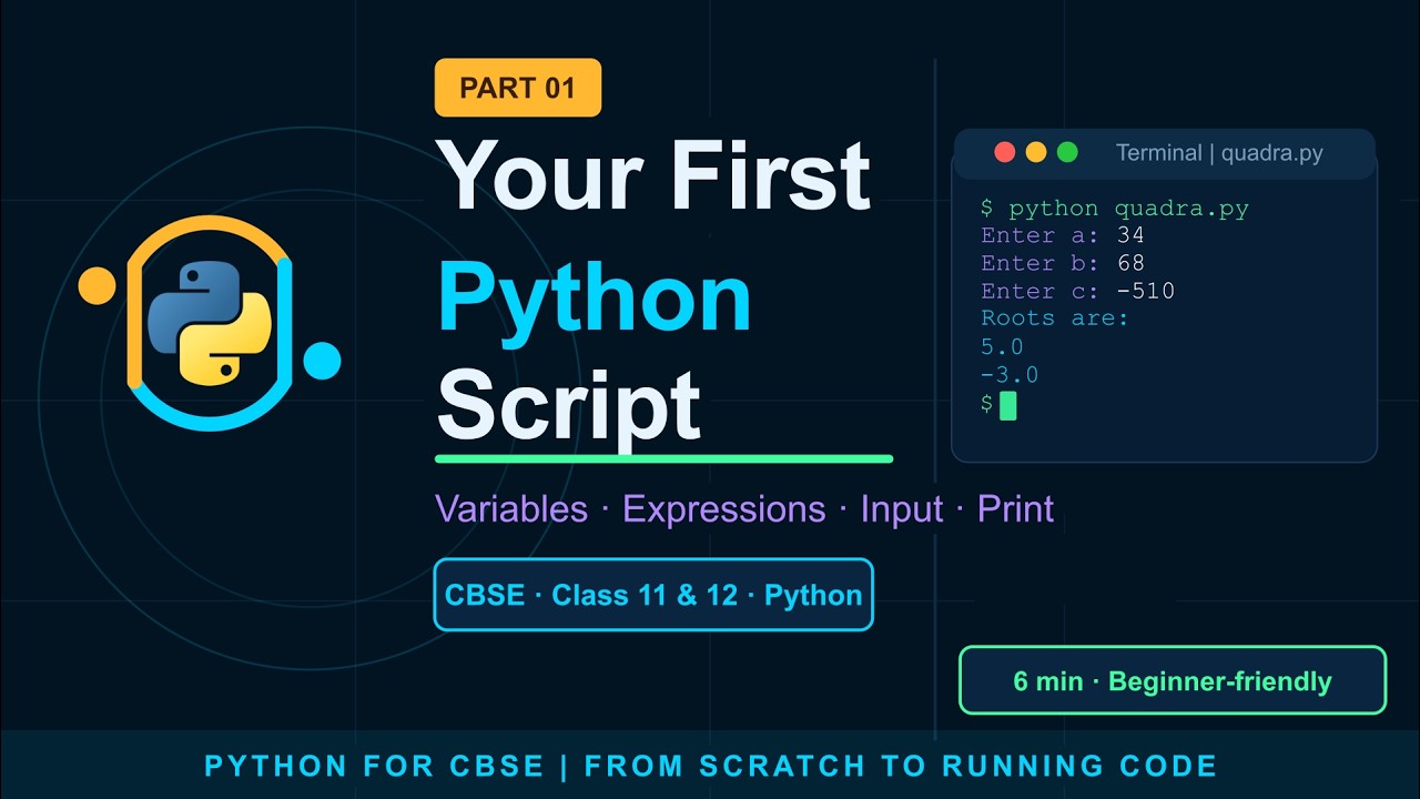 Python Basics – Write Your First Script | CBSE Class 11 & 12 | Part 01