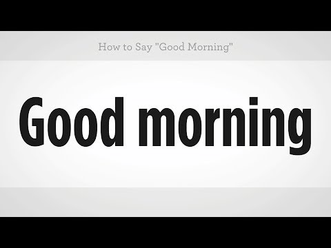 How to Say "Good Morning" | Mandarin Chinese