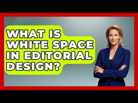 What Is White Space In Editorial Design? - Graphic Design Nerd