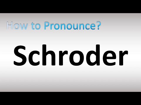 How to Pronounce Schroder