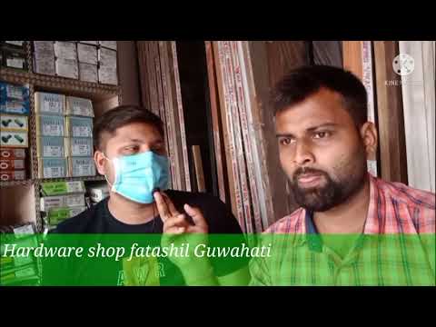 hardware shop fatashil Guwahati shopping Guwahati with Deepak