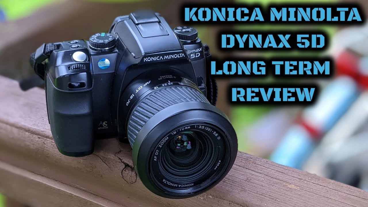 Konica Minolta Dynax/Maxxum 5D: Long Term Review